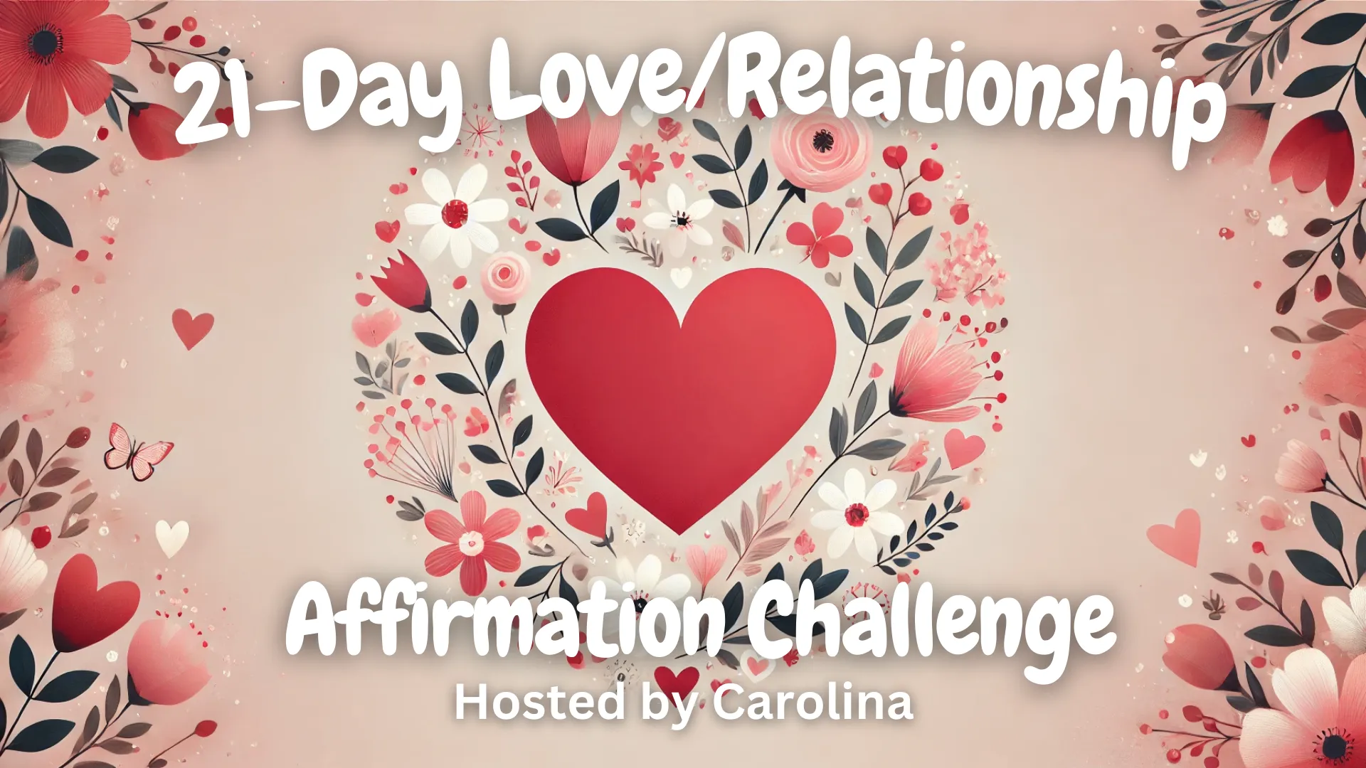 21-Day Love/Relationship Affirmation Challenge