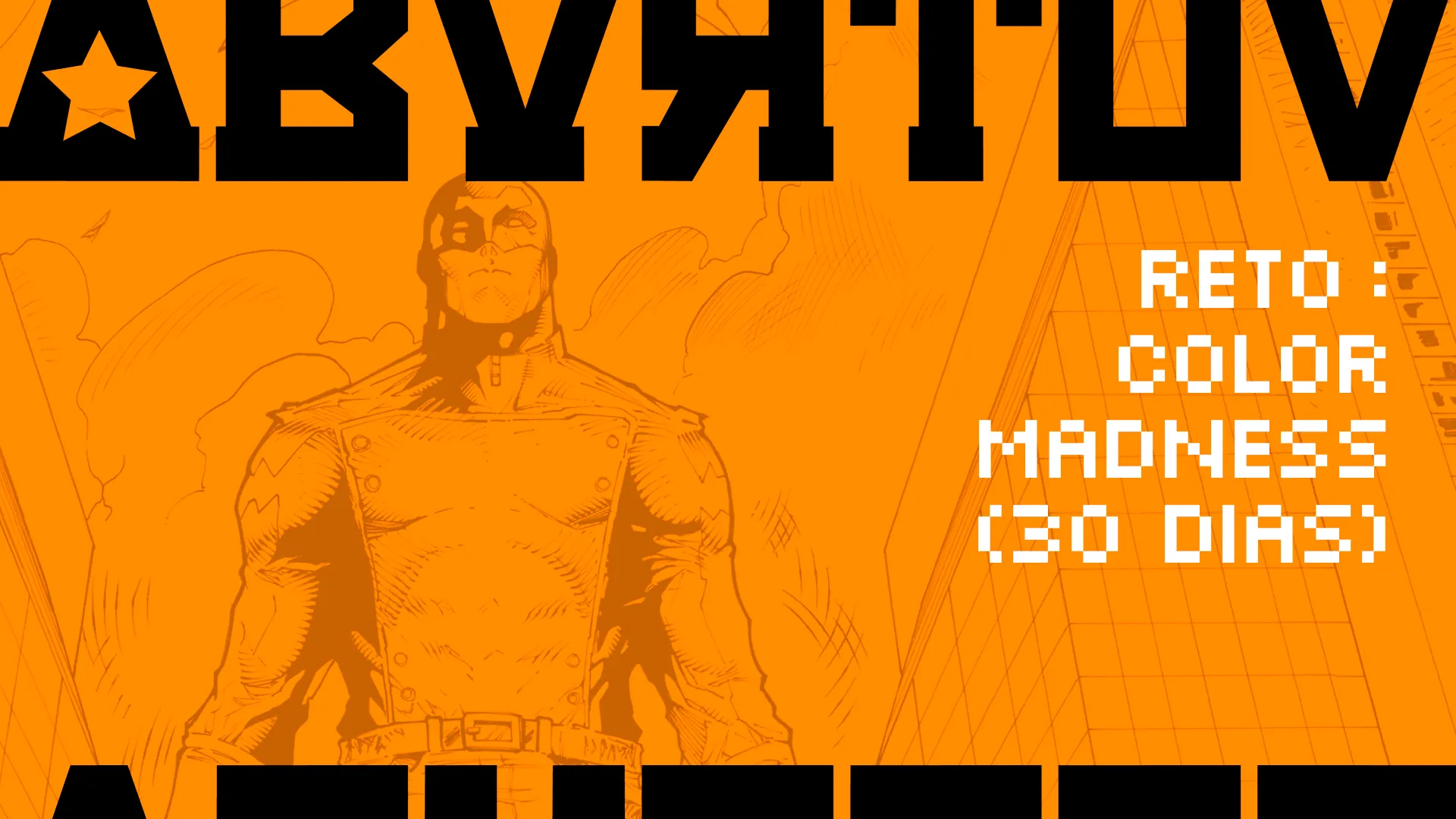 30 dias de "COLOR MADNESS"