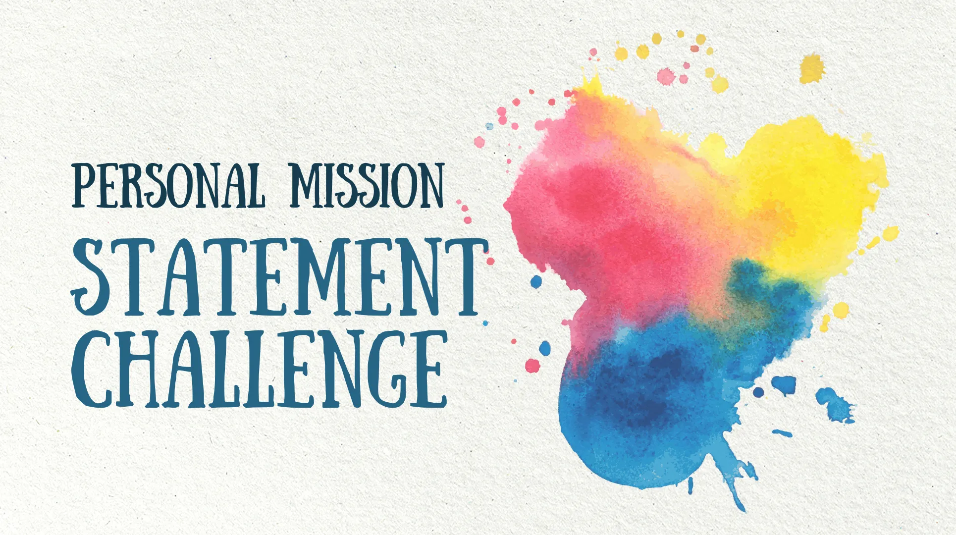 Personal Mission Statement Challenge (March 13)