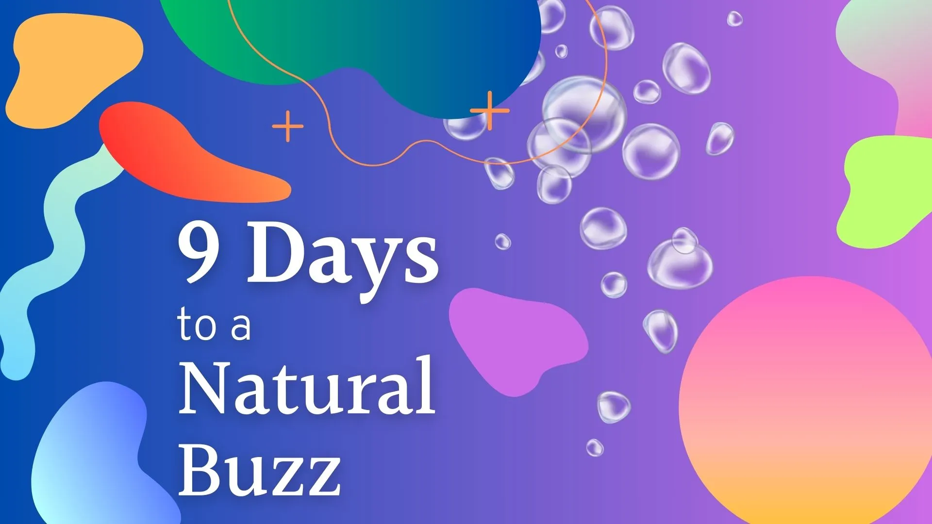 9 Days to a Natural Buzz