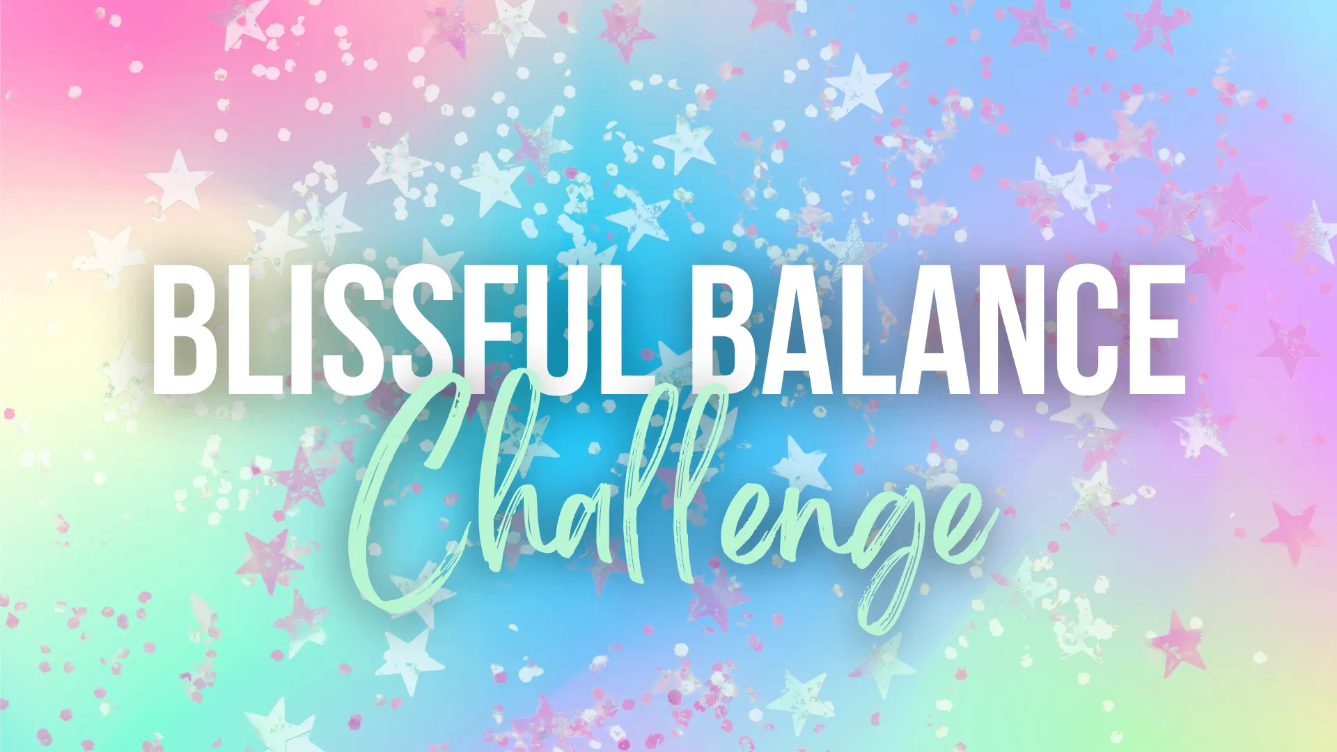 Blissful Balance Challenge