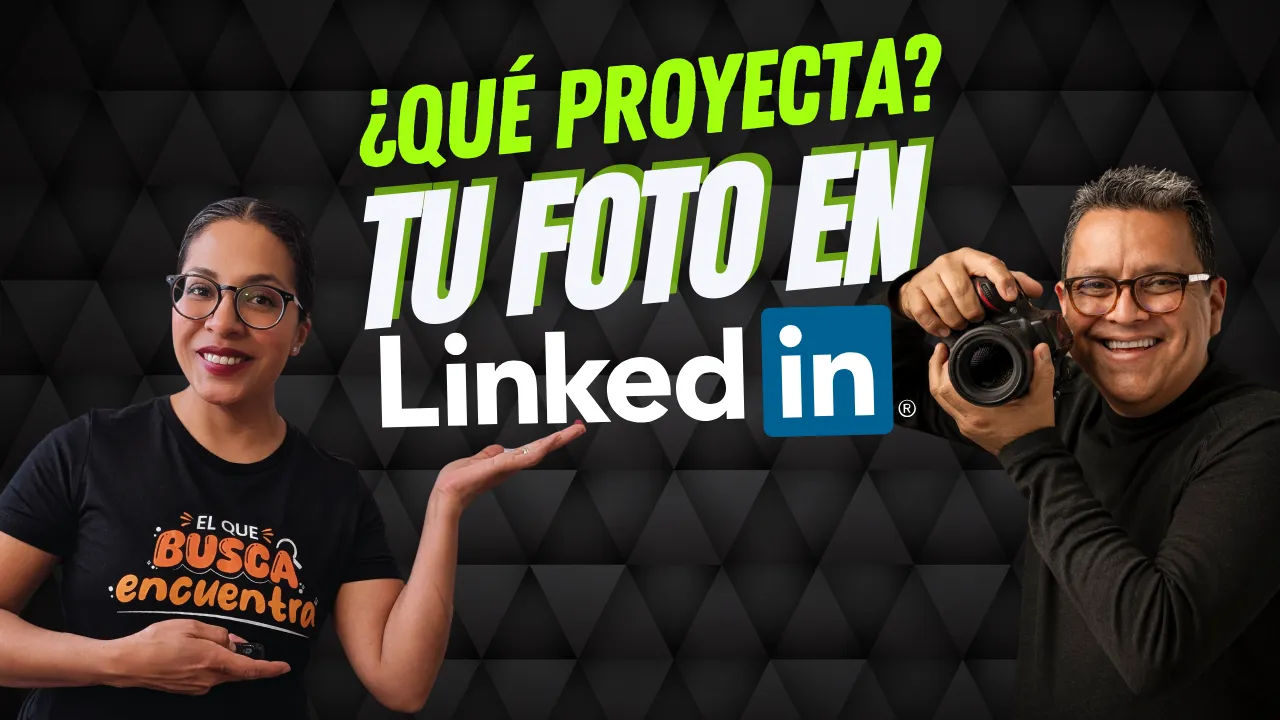 ¿Qué proyecta tu imagen en LinkedIn?