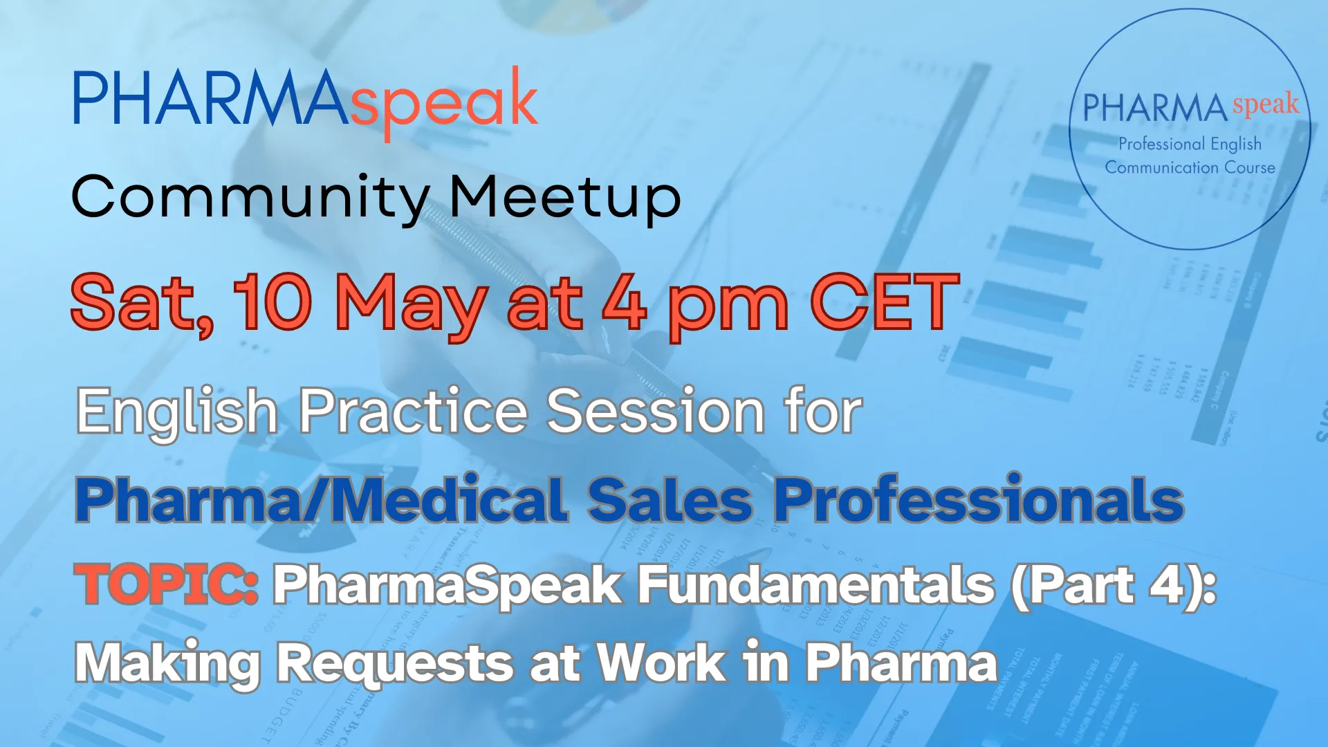 PharmaSpeak Weekly Meetup 10 May 2025