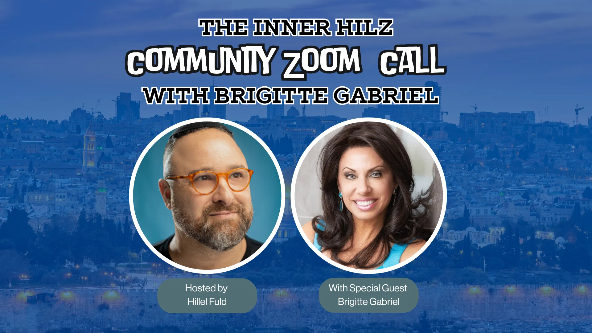 The Inner Hilz w/ Special Guest: Brigitte Gabriel