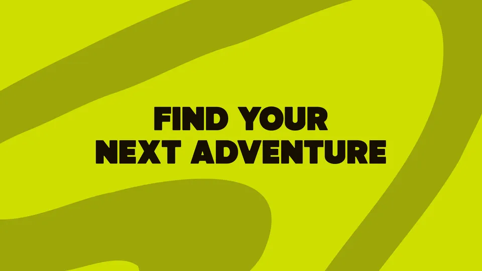 FIND YOUR NEXT ADVENTURE ️