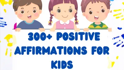300 Positive Affirmations for Kids