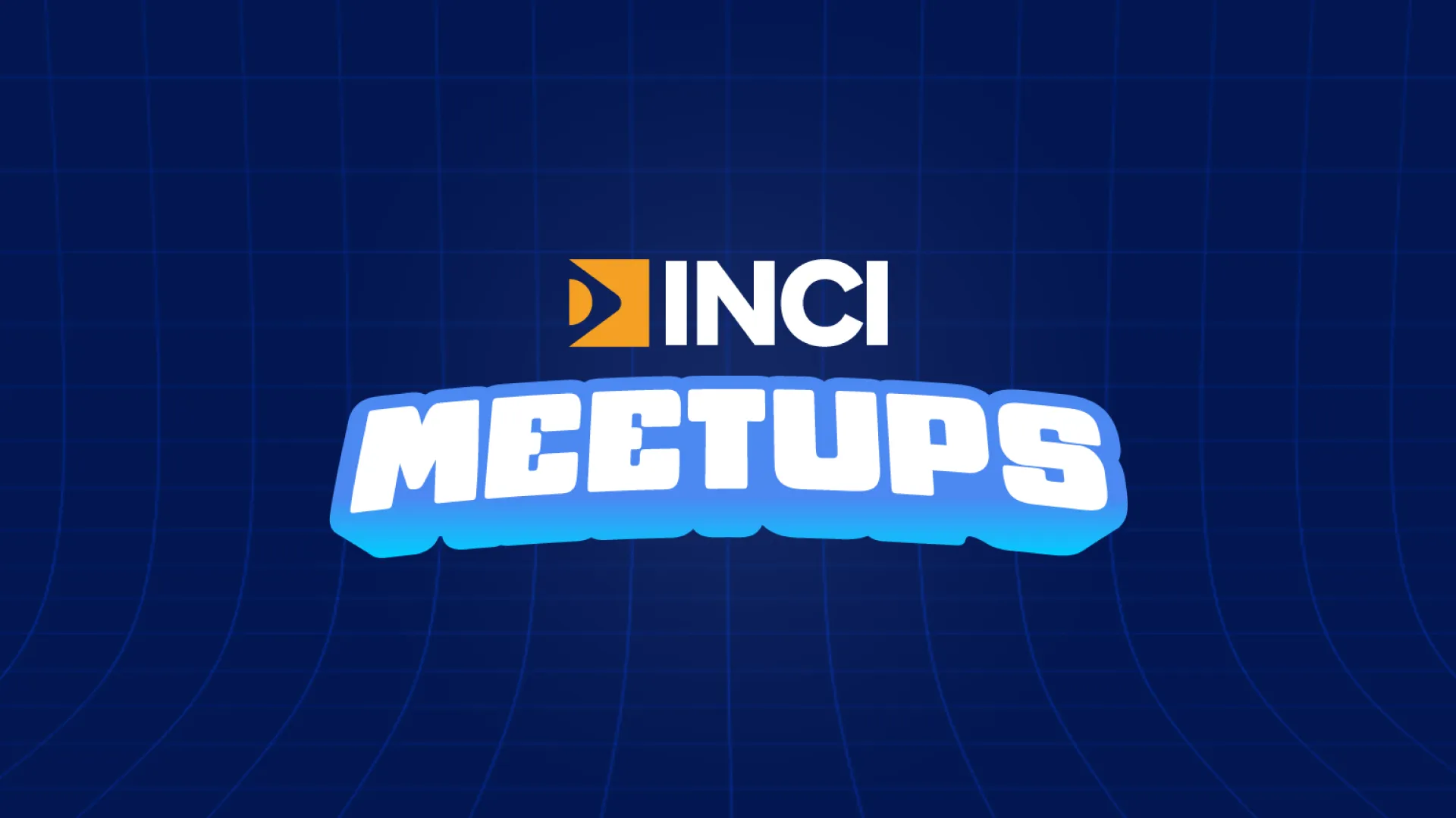 Inci Meetups | Nas.io Communities