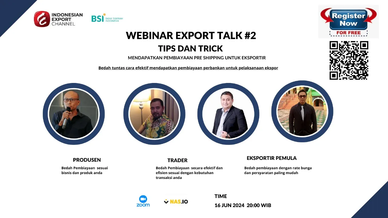 WEBMINAR EXPORT TALK #2 TIPS dan TRICK MENDAPATKAN PEMBIAYAAN UNTUK EKSPORTIR