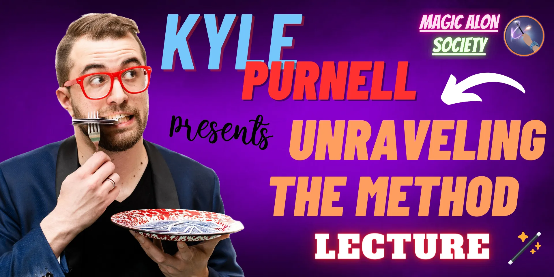 Kyle Purnell | Unraveling The Method Lecture