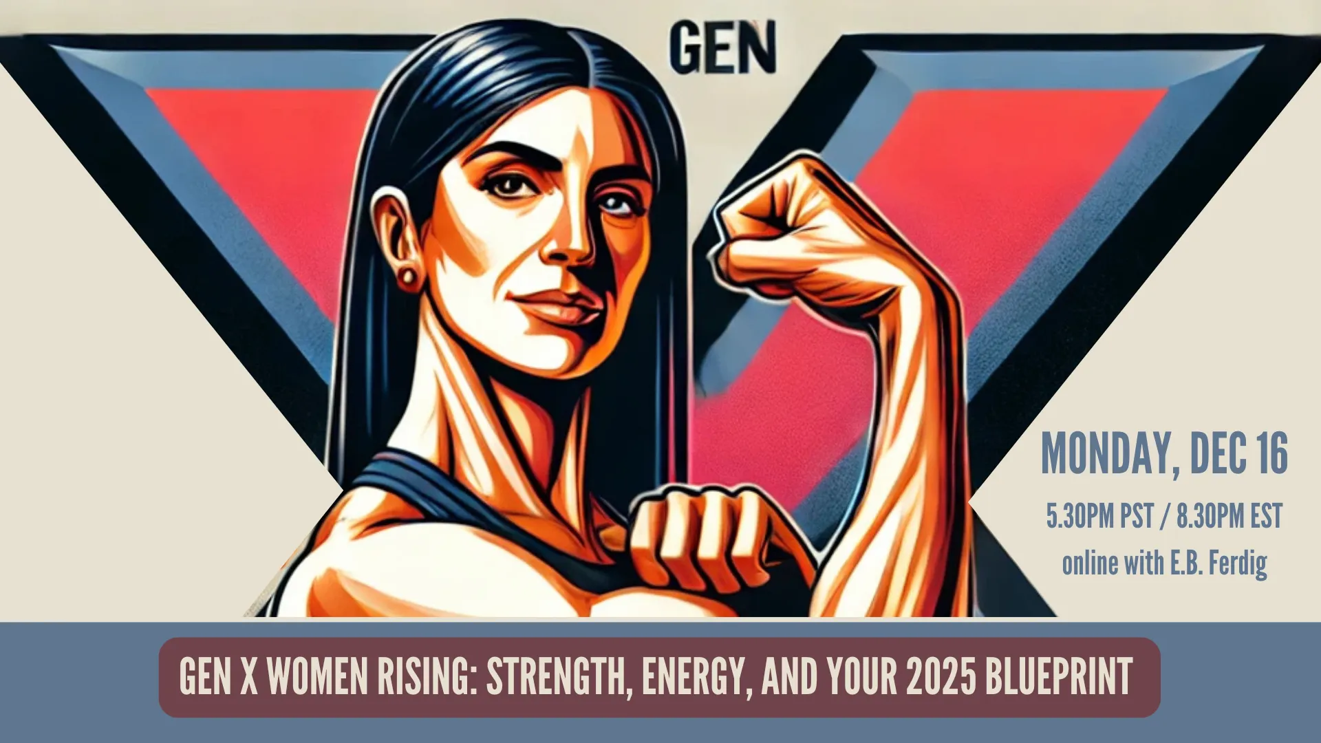 Gen X Women Rising: Strength, Energy, and Your 2025 Blueprint
