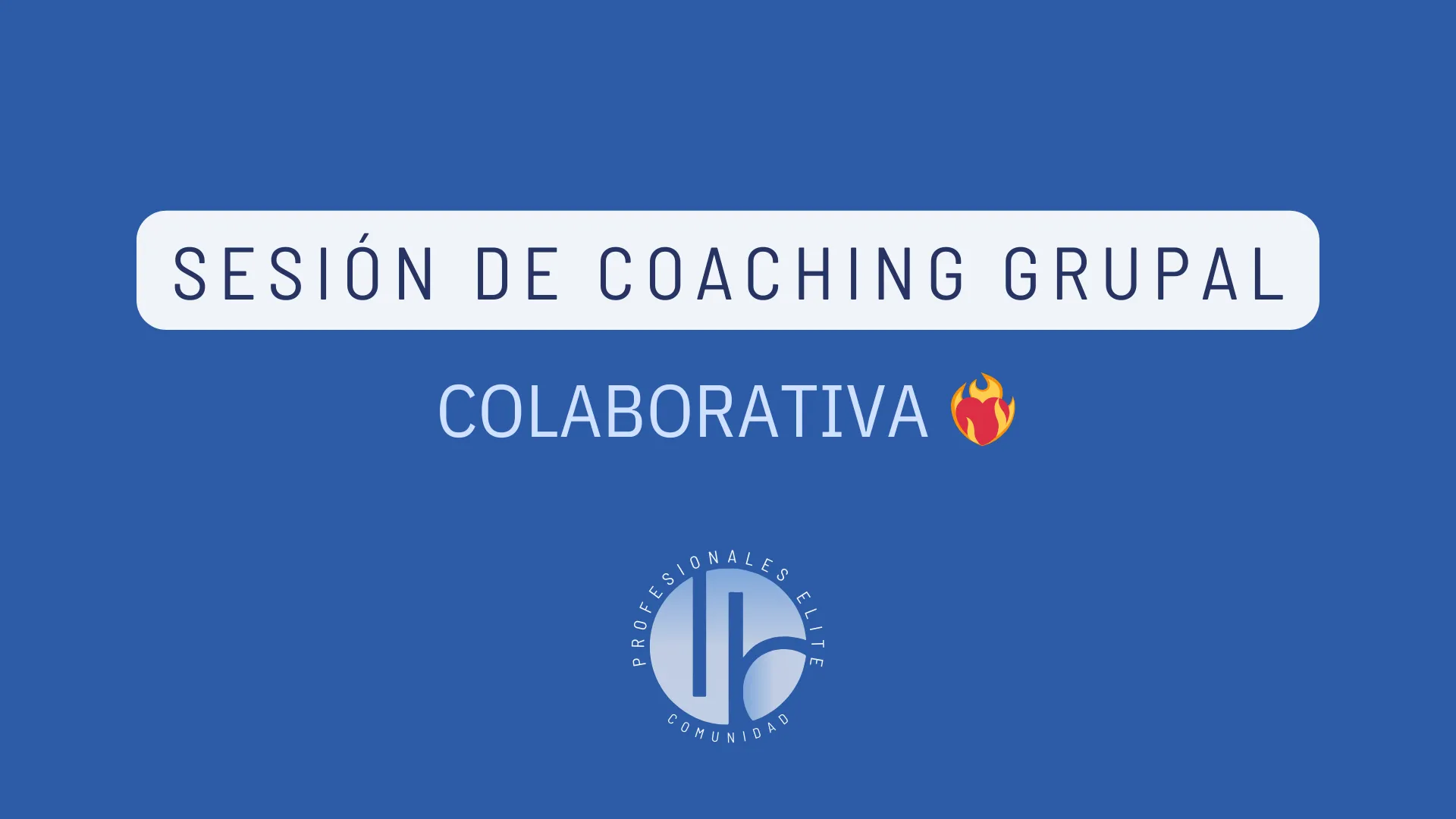 Sesión de Coaching Grupal de DICIEMBRE🔥