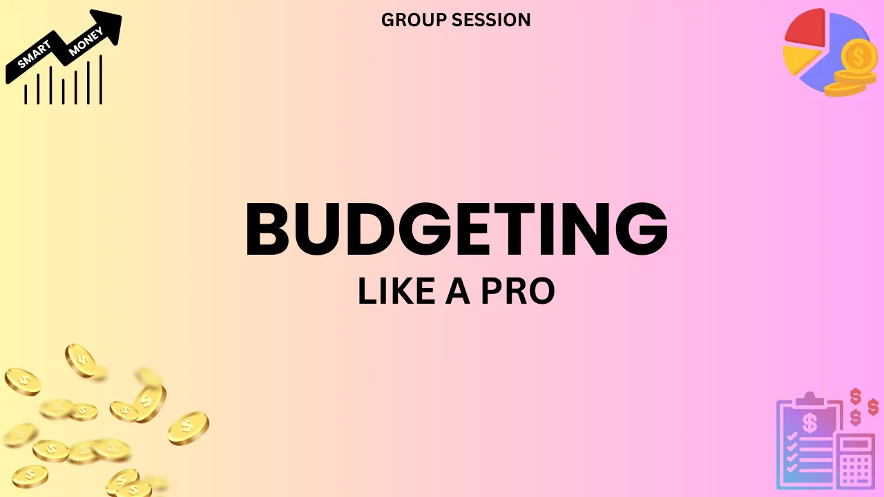 How to Budget Like a Pro - Live Budgeting Workshop