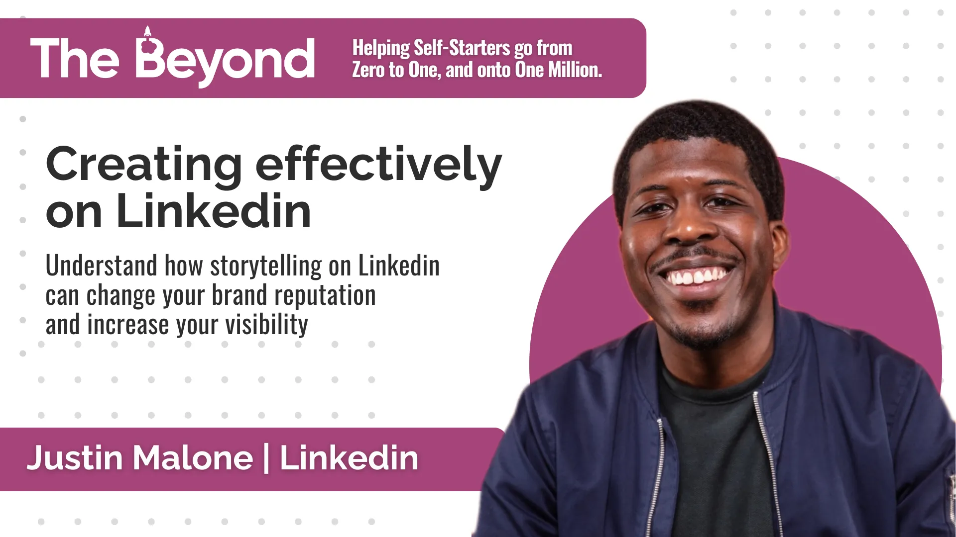 Creating effectively on Linkedin with Justin Malone from Linkedin