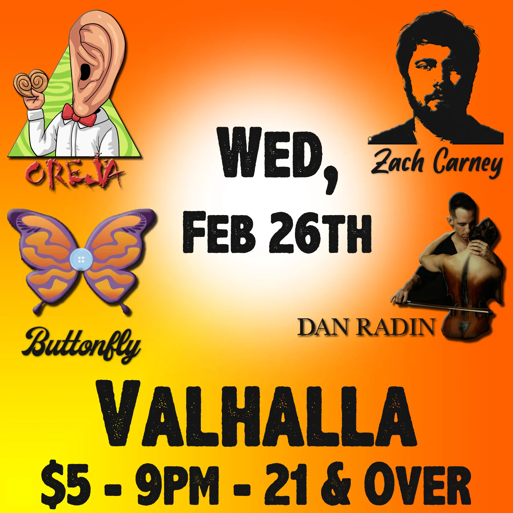 Zach Carney / Oreja / Buttonfly / Dan Radin at Valhalla Tavern