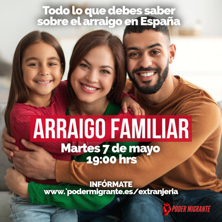 SESION MAYO: Todo lo que debes saber sobre el Arraigo familiar en España