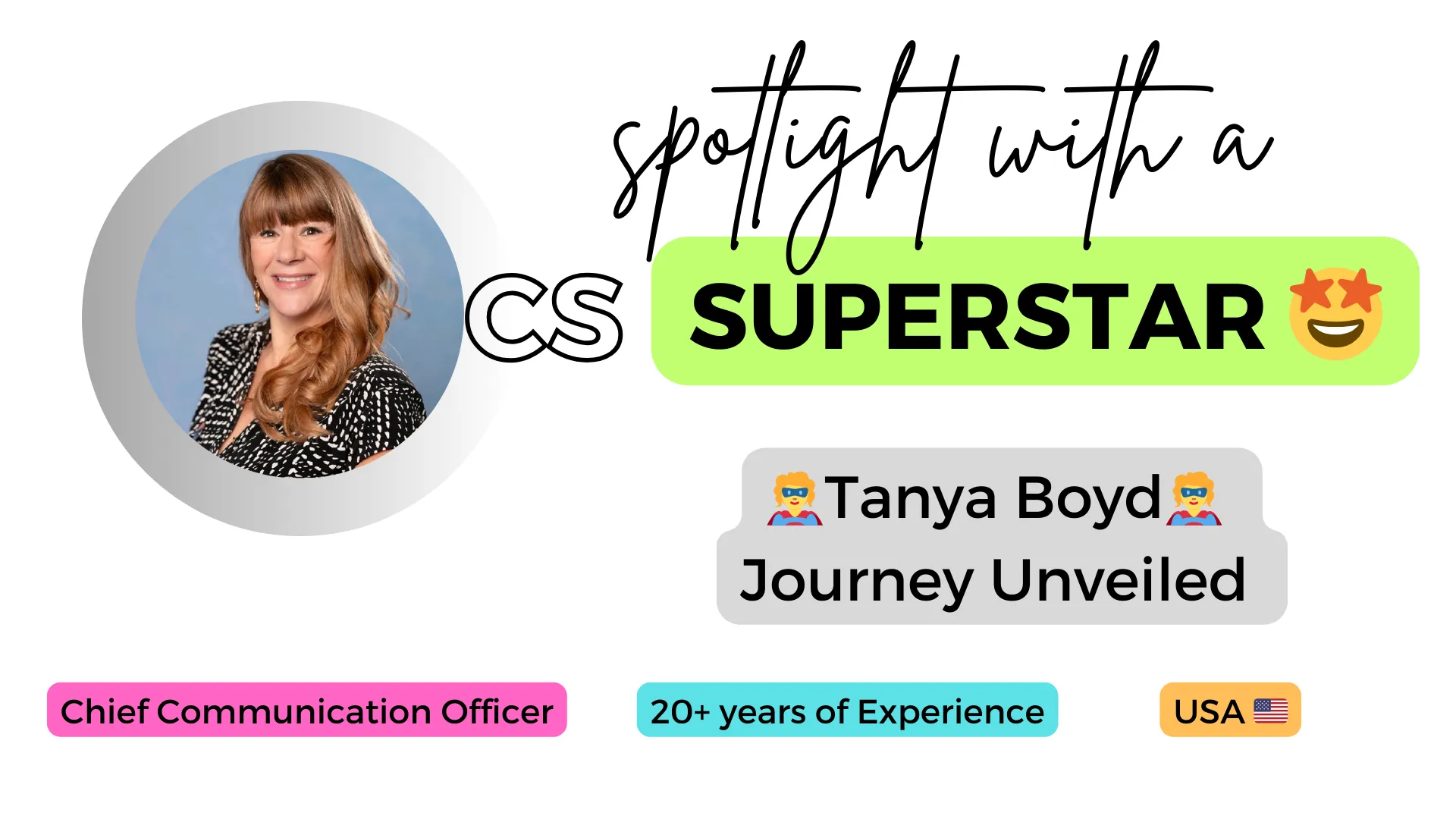Spotlight with CS Superstars - Tanya Boyd