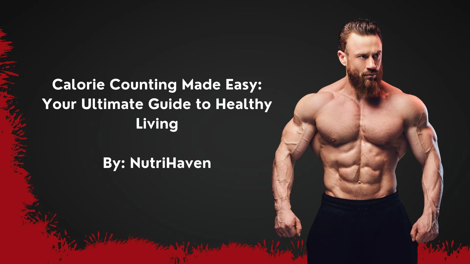 Calorie Counting Made Easy: Your Ultimate Guide to Healthy Living