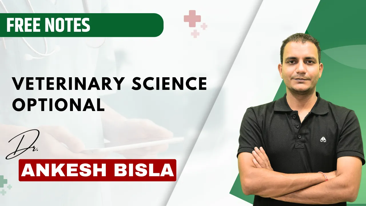 Free Notes and PYQs Answers for Veterinary Science Optional