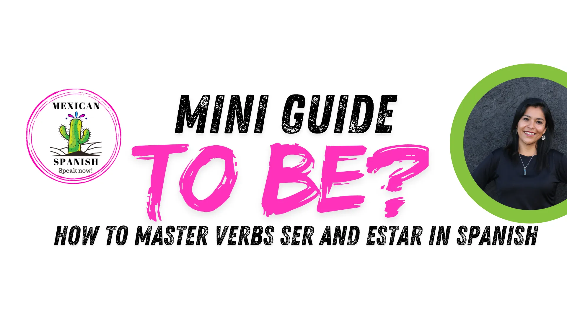Mini Guide to use "Ser & Estar"