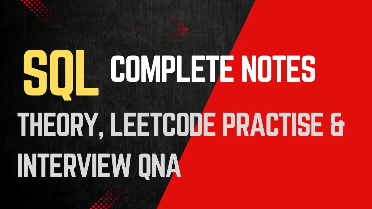 SQL Complete Notes Theory - End to End
