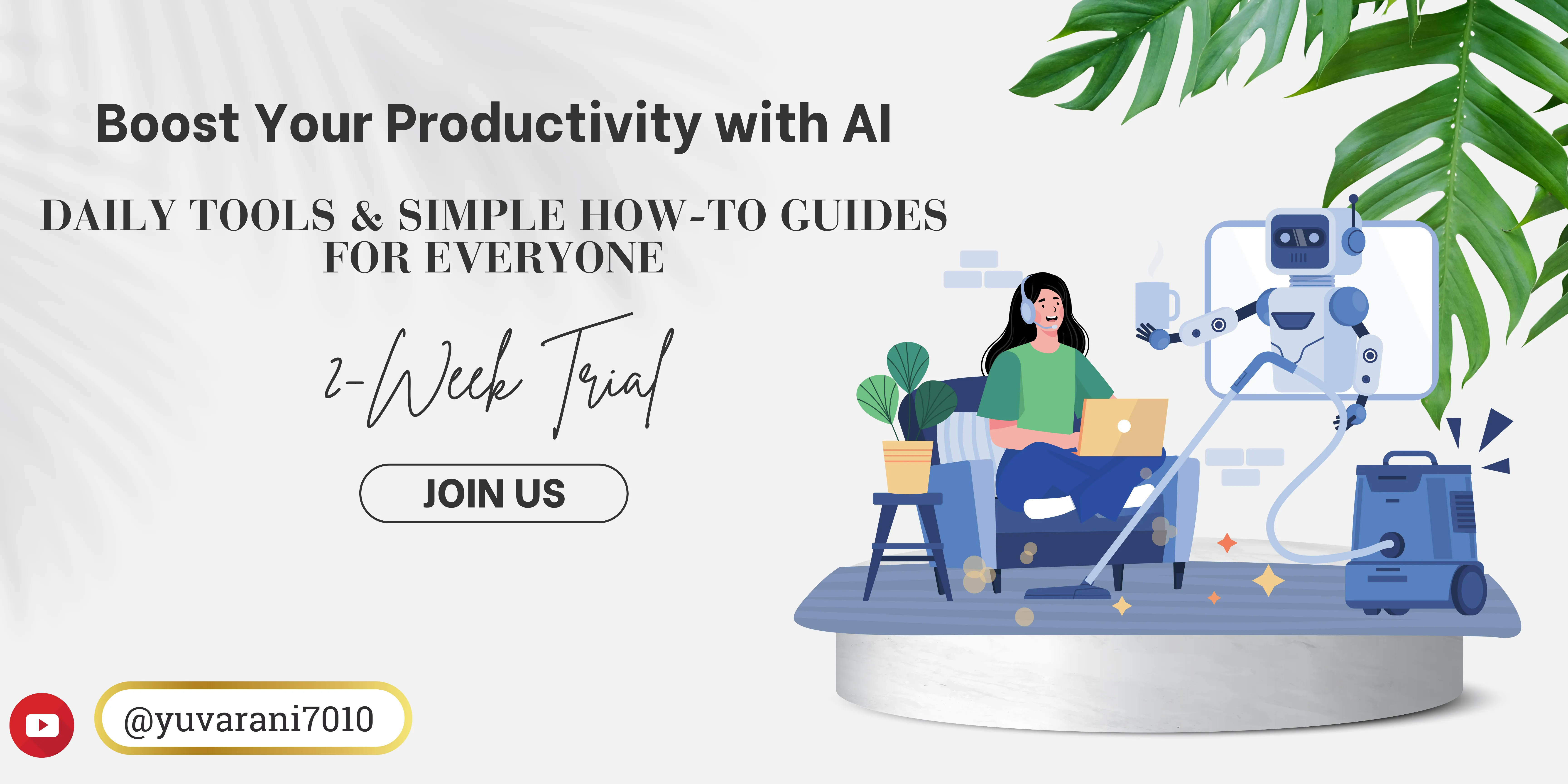 Boost Your Productivity with AI: 1-Week Trial of Daily Tools & Simple ...