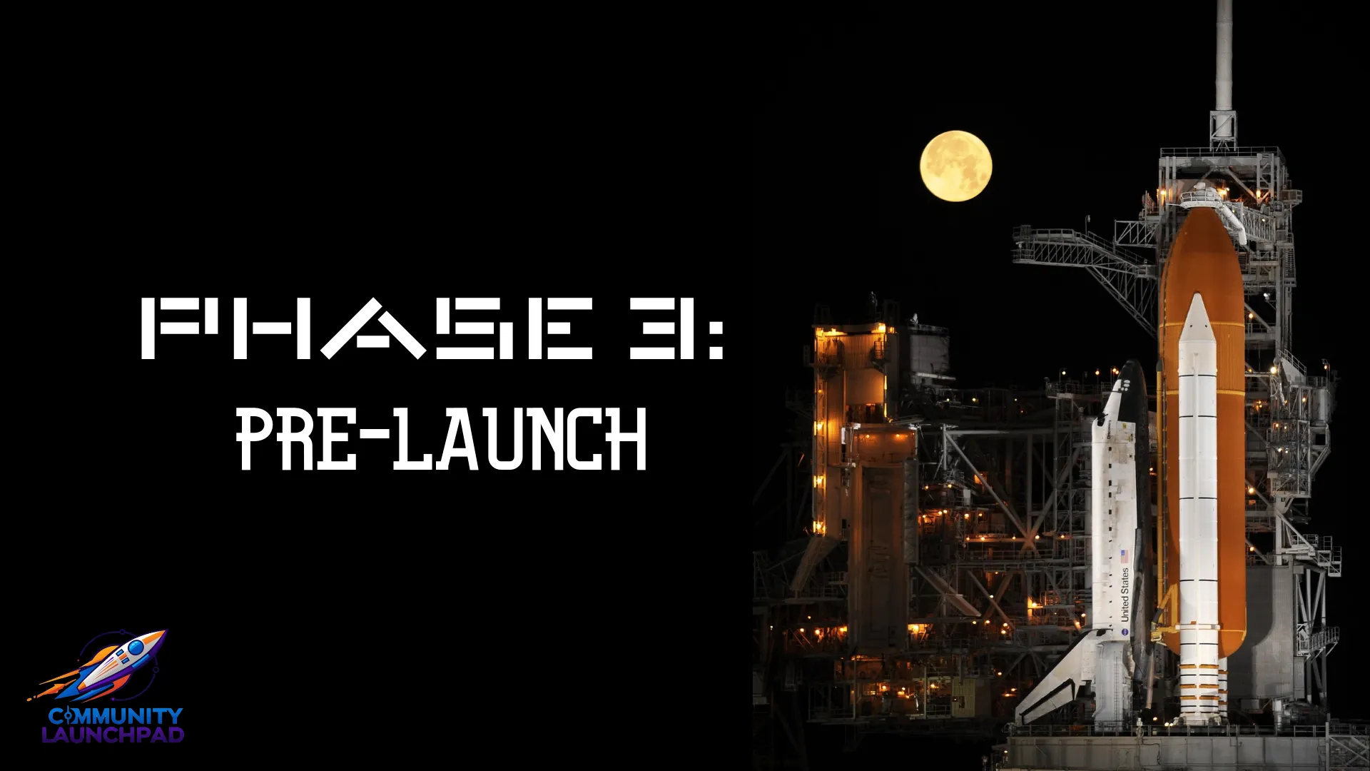 Phase 3: Pre-Launch