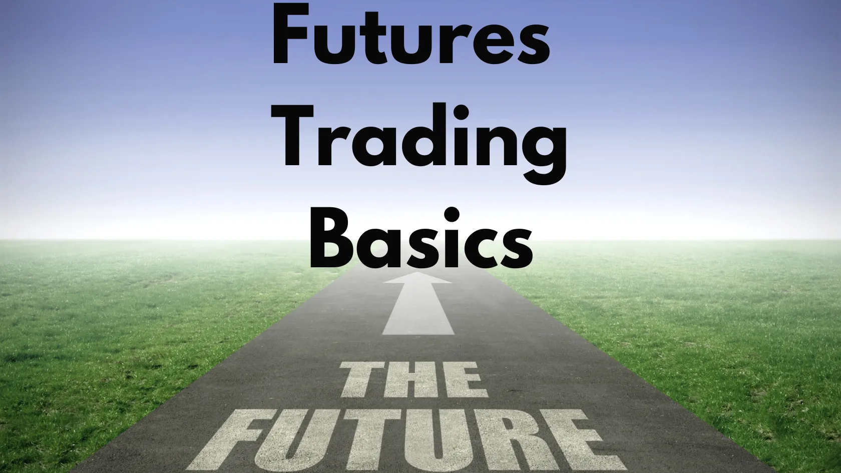 Futures Trading Basics