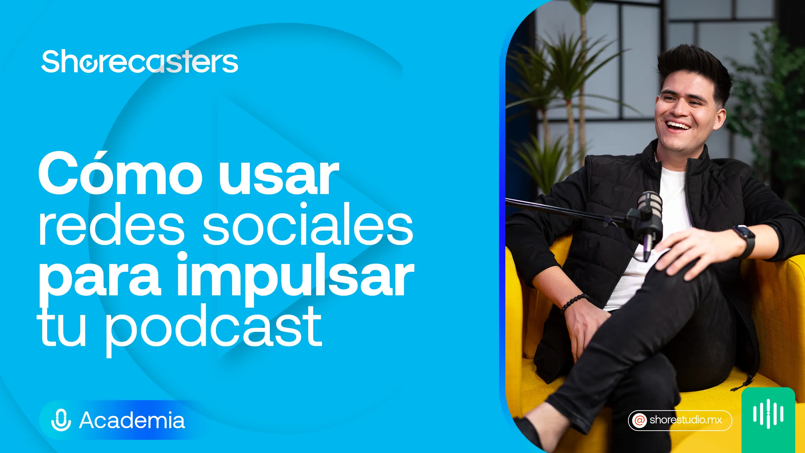Cómo usar redes sociales para impulsar tu podcast