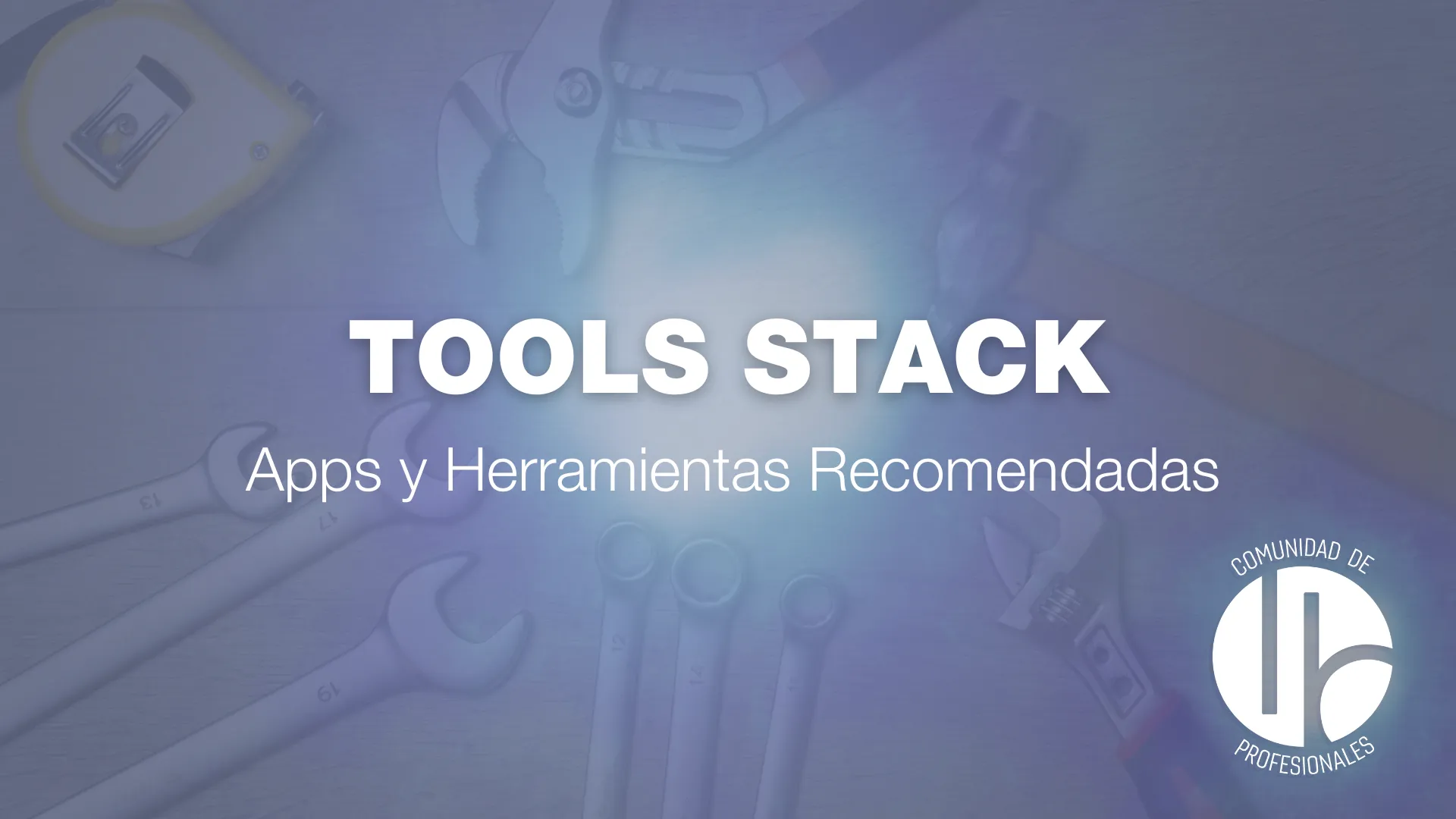 Tools Stack: Apps y Herramientas Recomendadas (Gratuitas o con versión ...