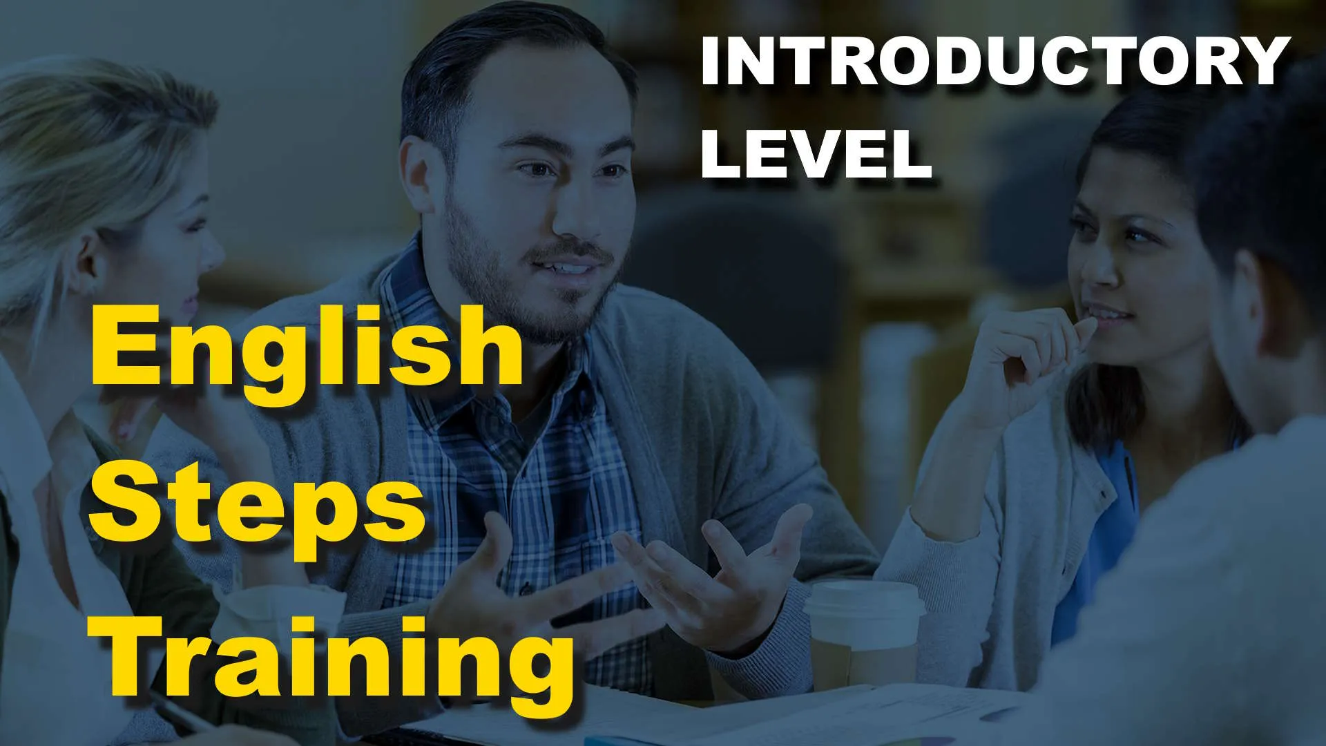 INTRO LEVEL - ENGLISH STEPS TRAINING