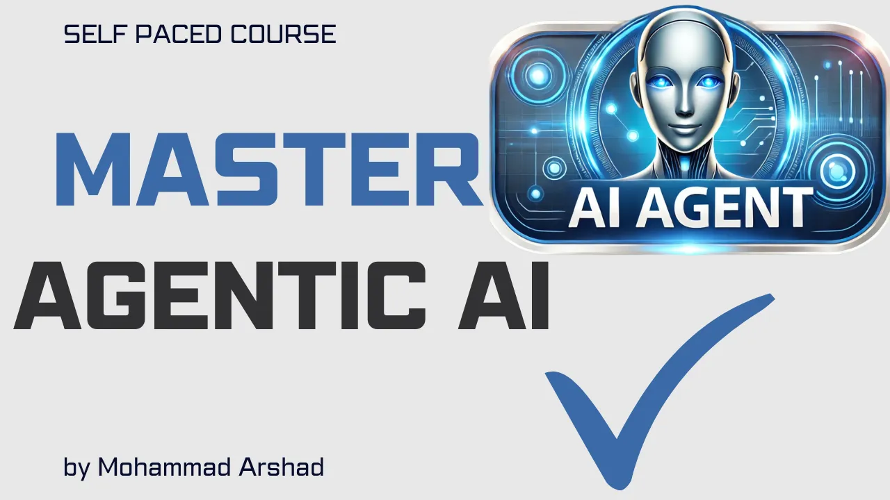 [Course]AI Agents & Agentic AI Mastery